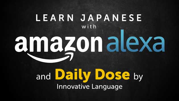 Alexa Skill Guide: Daily Dose of Japanese with JapanesePod101