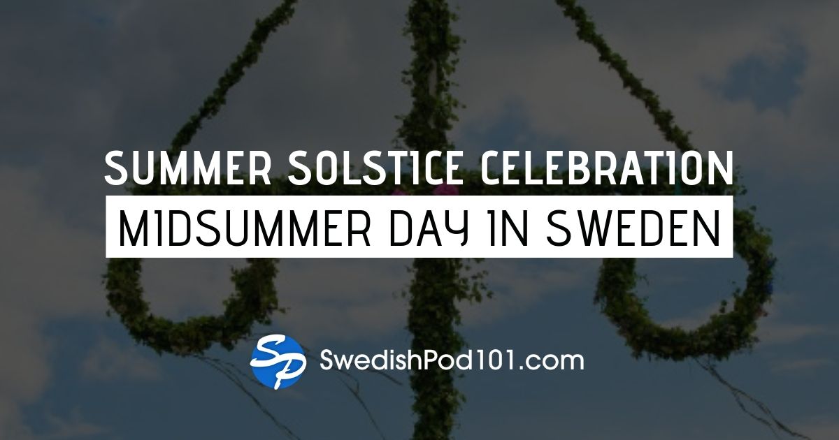 Summer Solstice Celebration: Midsummer Day in Sweden