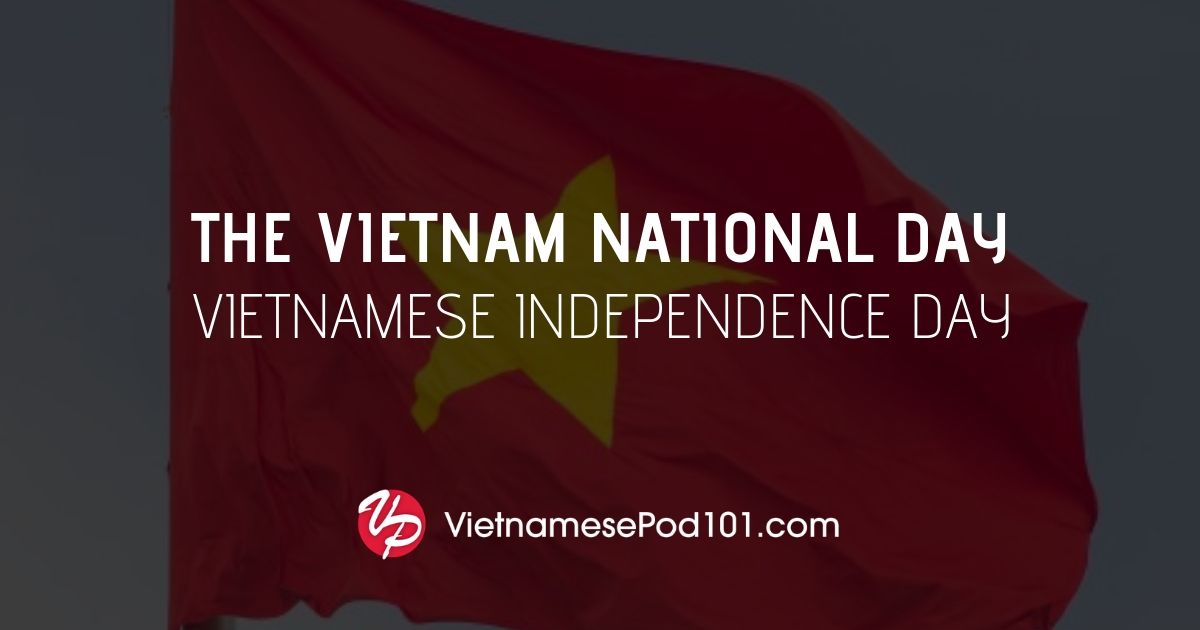 The Vietnam National Day: Vietnamese Independence Day