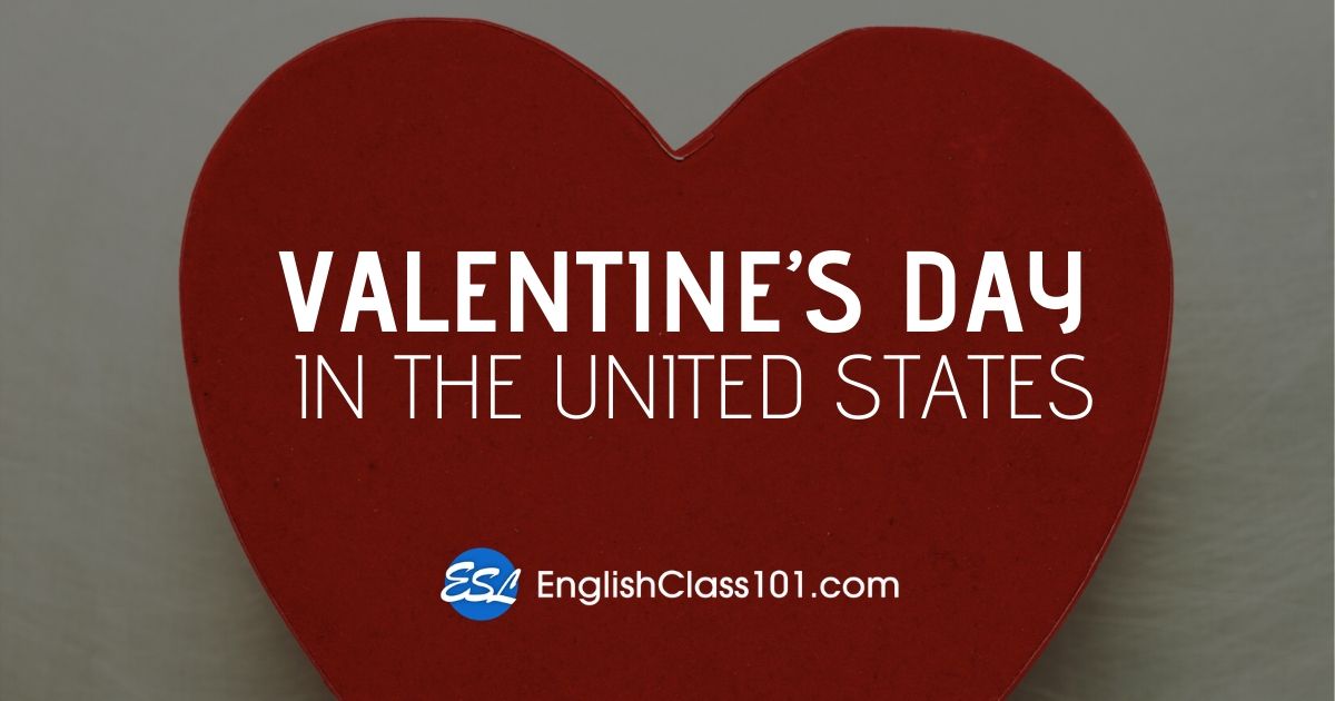 Celebrating Valentine’s Day in the United States