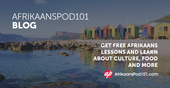 Learn Afrikaans Blog by AfrikaansPod101.com