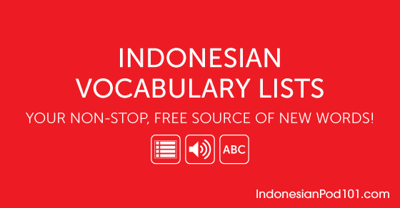 Learn Indonesian with Free Vocabulary Lists | IndonesianPod101