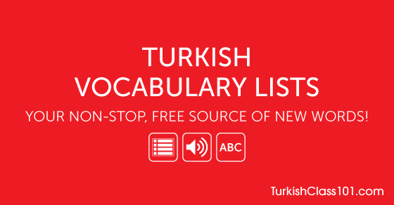Learn Turkish with Free Vocabulary Lists | TurkishClass101